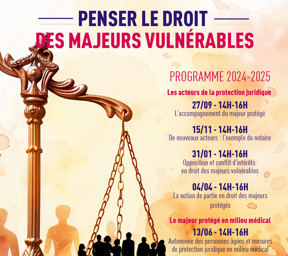 Séance du séminaire "Penser le droit des majeurs vulnérables" : "L ...